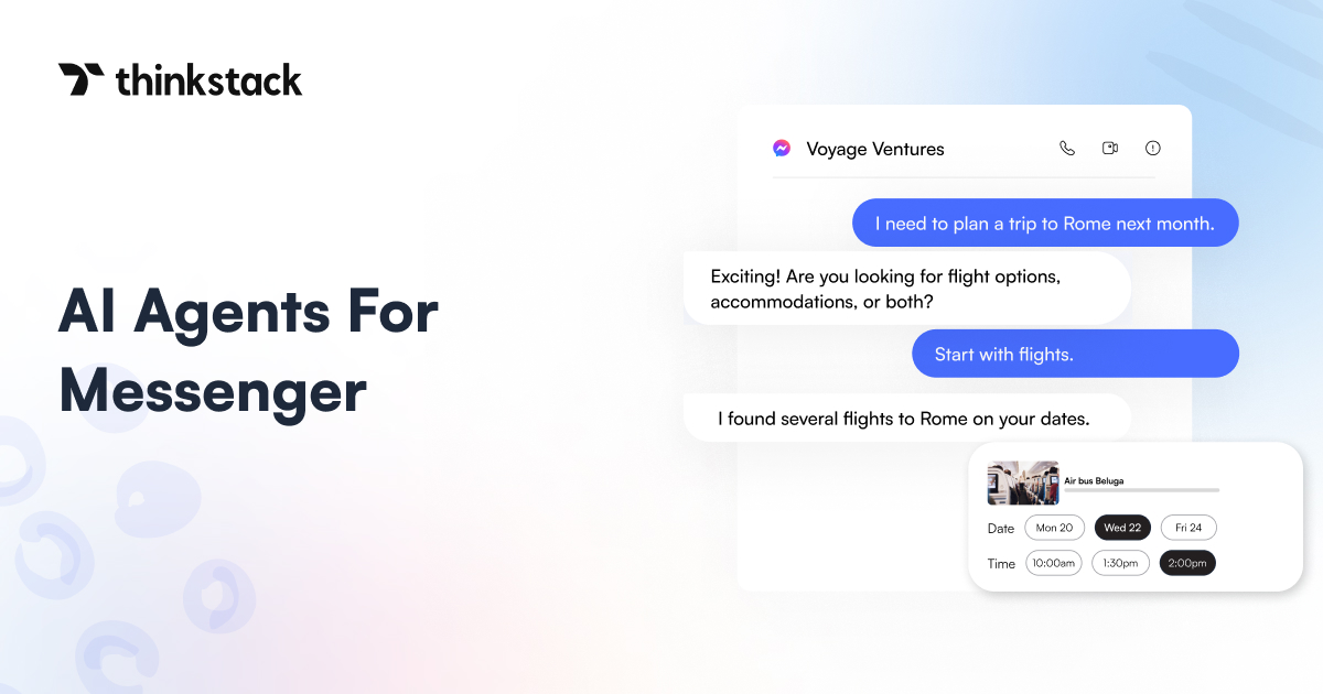 Engage Better, Sell More: Thinkstack AI Agents for Messenger