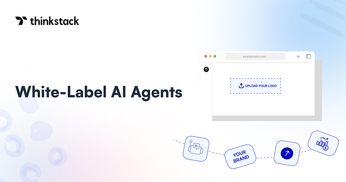 White-Label AI Chatbot Maker for Agencies | Thinkstack