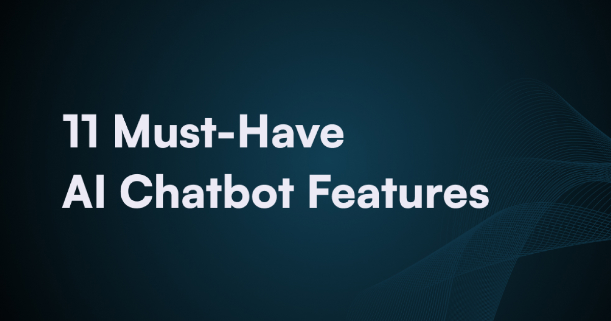 The Top 11 AI Chatbot Features Every SMB Needs