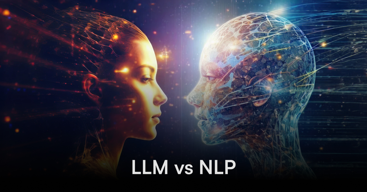 LLM vs NLP: The Complete Guide to Understanding the Difference